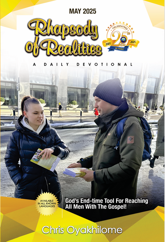 Rhapsody of Realities - May 2025 Edition – Loveworld Publishing